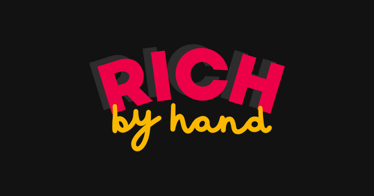 Rich By Hand